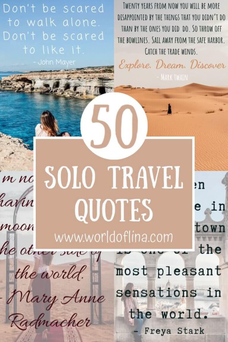 50 Best Solo Travel Quotes - Inspiring Travel Alone Quotes - World of Lina