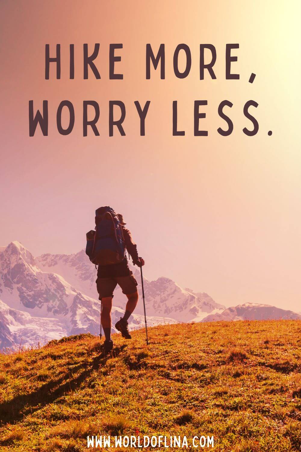100 Best Inspirational Hiking Quotes & Captions - World of Lina